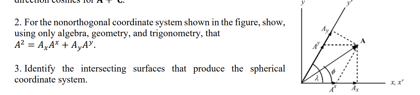 Solved у Ay 2. For the nonorthogonal coordinate system shown | Chegg.com