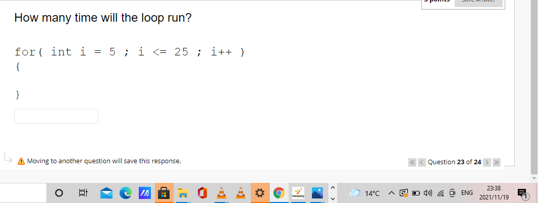 Solved How many time will the loop run? for ( int i = 5; i | Chegg.com