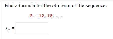 Solved Find a formula for the nth term of the sequence. | Chegg.com