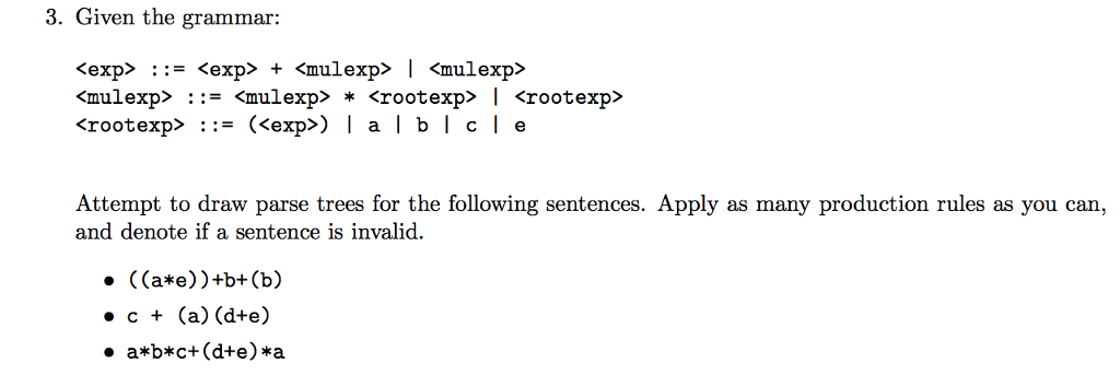 Solved 3. Given the grammar: Attempt to draw parse trees for | Chegg.com