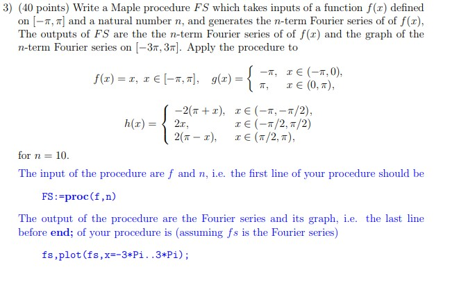 3) (40 points) Write a Maple procedure FS which takes | Chegg.com