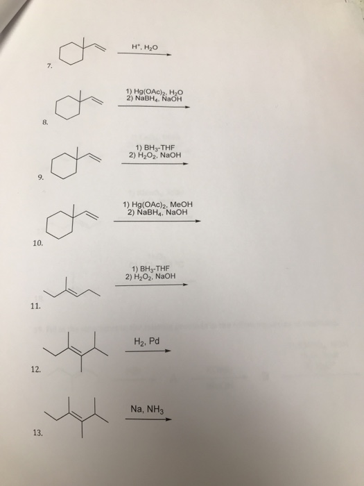 Solved H'. H20 1) Hg(OAc)2. H20 2) NaBH4. NaOH 8. 1) BH3-THP | Chegg.com