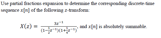 Solved Use partial fractions expansion to determine the | Chegg.com