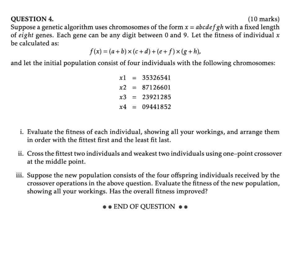 Solved QUESTION 4. (10 marks) Suppose a genetic algorithm | Chegg.com