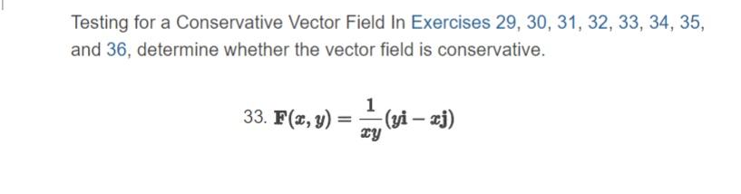 Solved Testing for a Conservative Vector Field In Exercises | Chegg.com