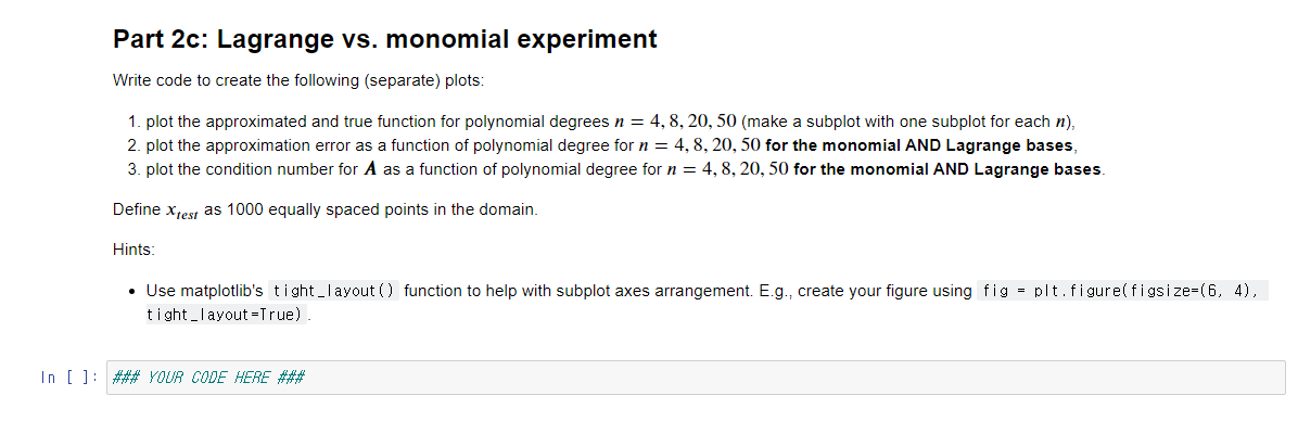Solved Part 2c: Lagrange vs. monomial experiment Write code | Chegg.com
