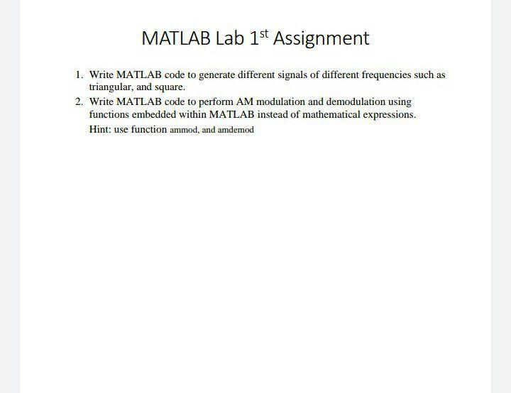 Solved MATLAB Lab 1st Assignment 1. Write MATLAB code to | Chegg.com