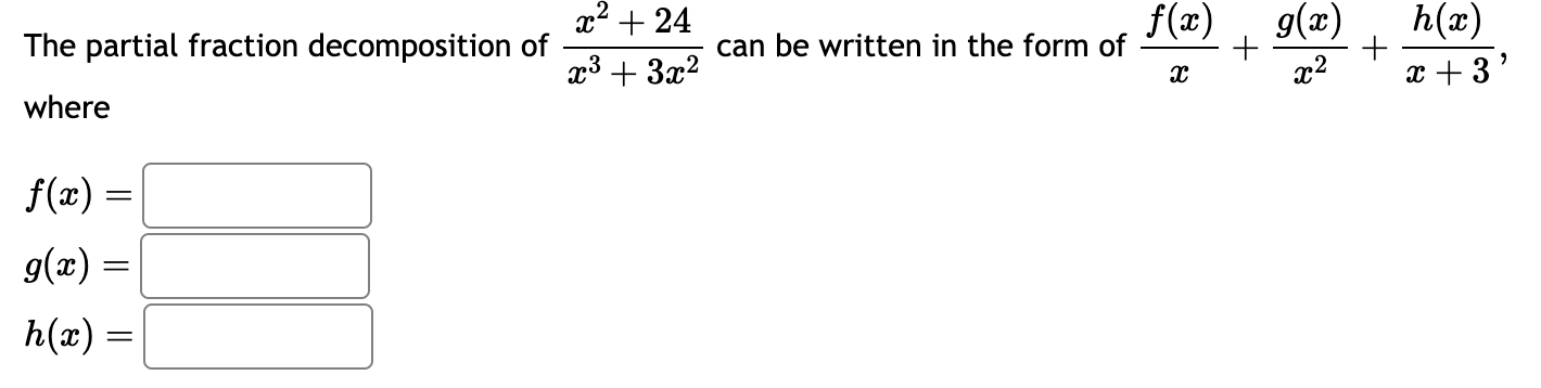 Solved The partial fraction decomposition of x3+3x2x2+24 can | Chegg.com