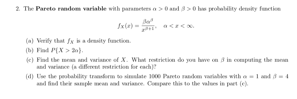 Solved 2. The Pareto random variable with parameters a >0 | Chegg.com