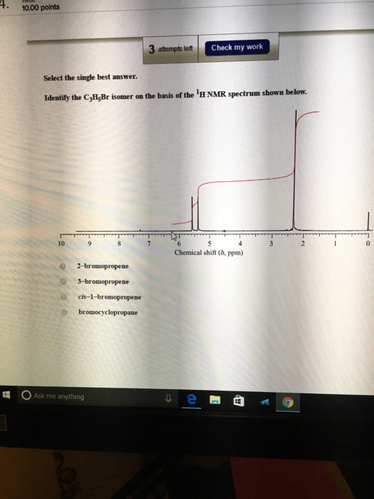 Solved Identify the C_3H_5Br isomer on the basis of the^1H | Chegg.com
