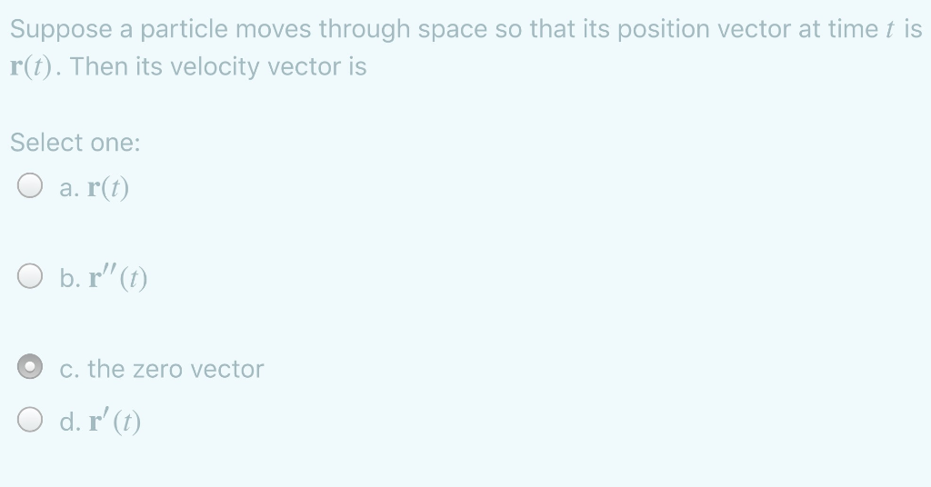 Solved Suppose a particle moves through space so that its | Chegg.com