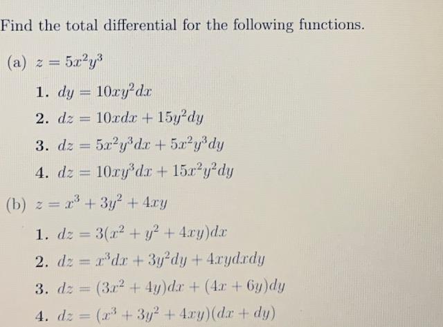 Solved Find the total differential for the following | Chegg.com
