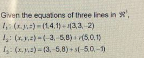 Solved a) Can all three lines be concurrent (i.e intersect | Chegg.com