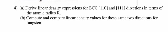 Solved Derive Linear Density Expressions For Bcc [110] And
