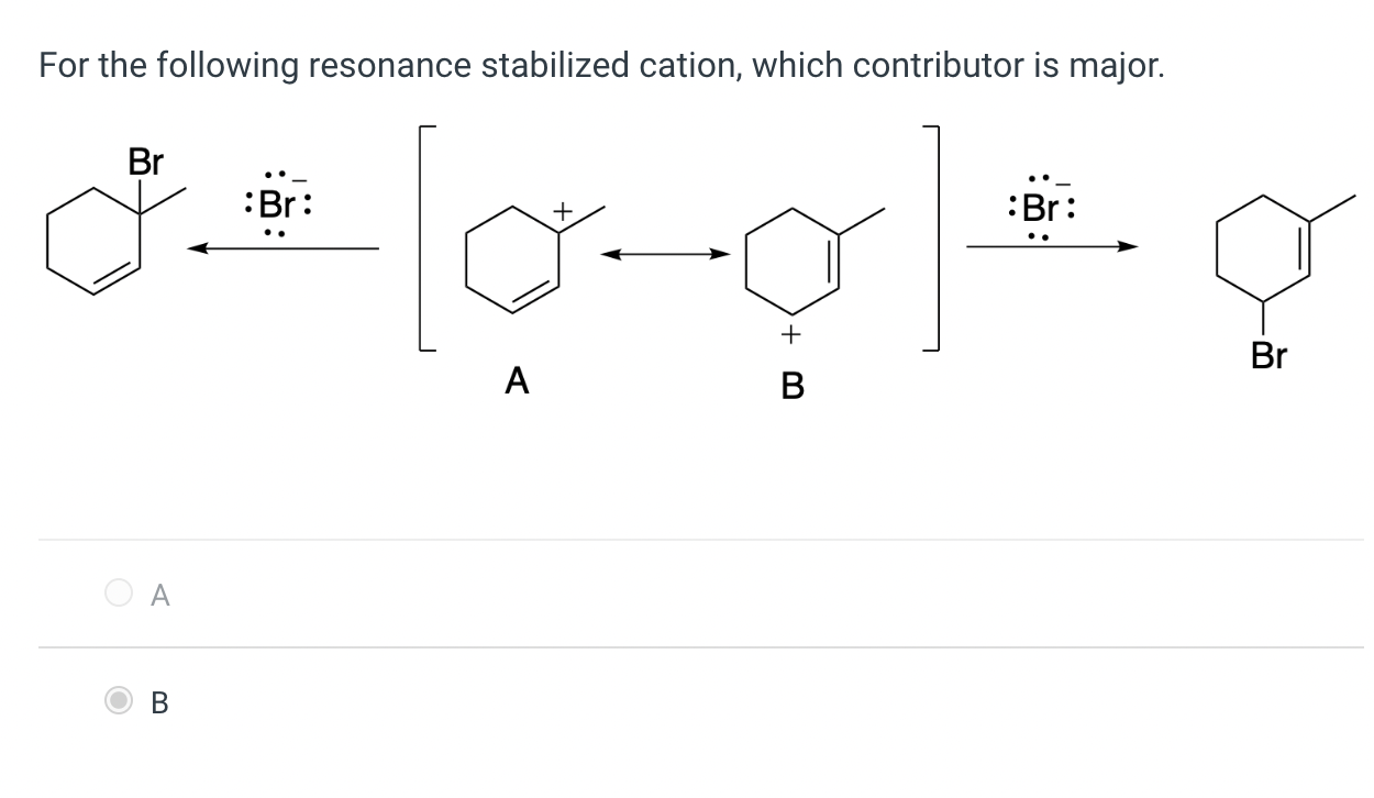 Solved For the following resonance stabilized cation, which | Chegg.com