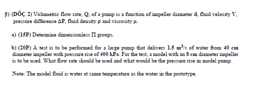 Solved 3) DÖÇ 2) Volumetric flow rate, Q, of a pump is a | Chegg.com