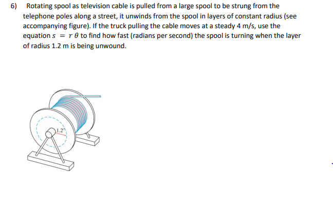 Solved 6) Rotating spool as television cable is pulled from | Chegg.com