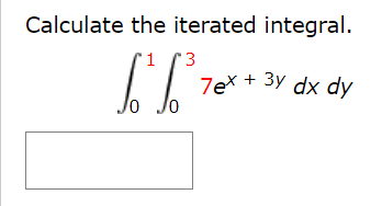 Solved Calculate the iterated | Chegg.com