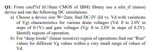 Q1: From cmrf7sf (0.18um CMOS of IBM) library use a | Chegg.com
