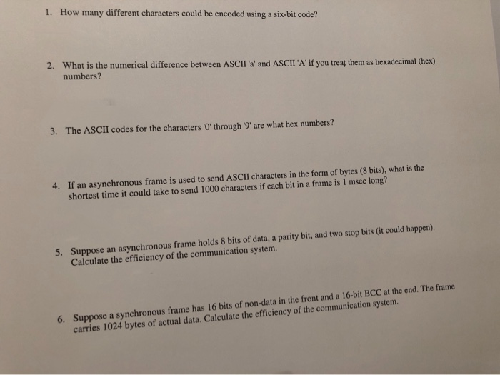 Solved 1. How many different characters could be encoded | Chegg.com