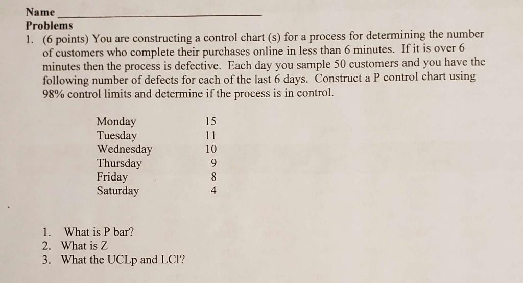 Solved 1. (6 points) You are constructing a control chart | Chegg.com