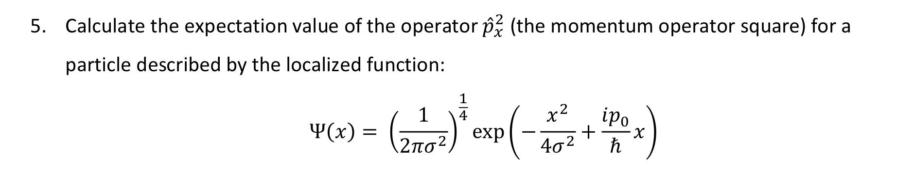 5 Calculate The Expectation Value Of The Operator Pã