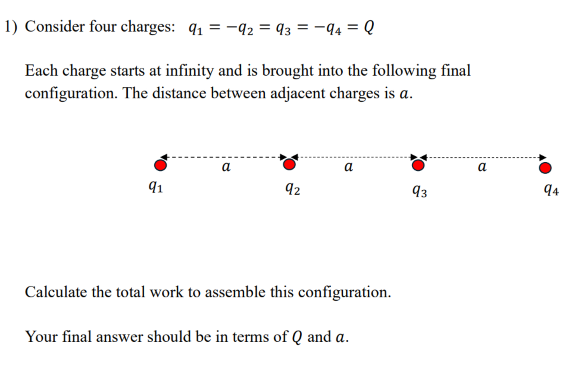 Solved Consider four charges: q1=-q2=q3=-q4=QEach charge | Chegg.com