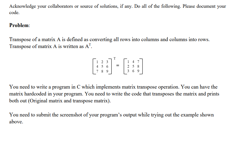 Solved Acknowledge your collaborators or source of | Chegg.com