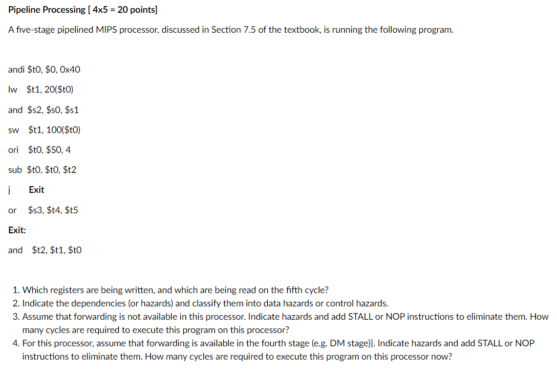 Pipeline Processing ( 4x5 = 20 points) A five-stage | Chegg.com
