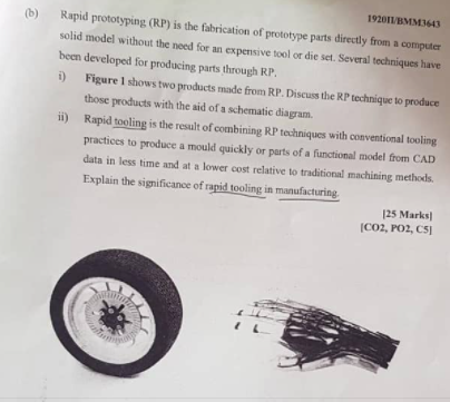 (b) 192011/BMM3643 Rapid prototyping (RP) is the | Chegg.com