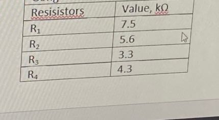 Solved Resisistors Ri R RE Value, ko 7.5 5.6 3.3 4.3 RA | Chegg.com