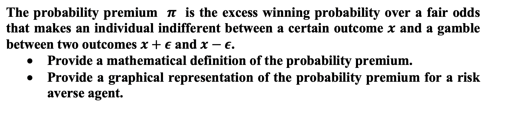 The probability premium it is the excess winning | Chegg.com