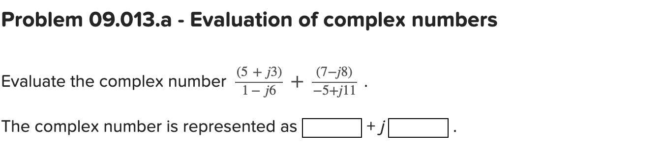 Solved Problem 09.013.a - Evaluation of complex numbers | Chegg.com