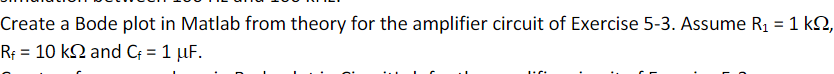 Solved Create a Bode plot in Matlab from theory for the | Chegg.com