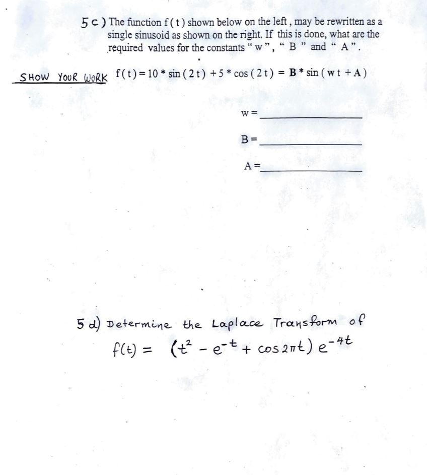 Solved 5C) The function f(t) shown below on the left, may be | Chegg.com