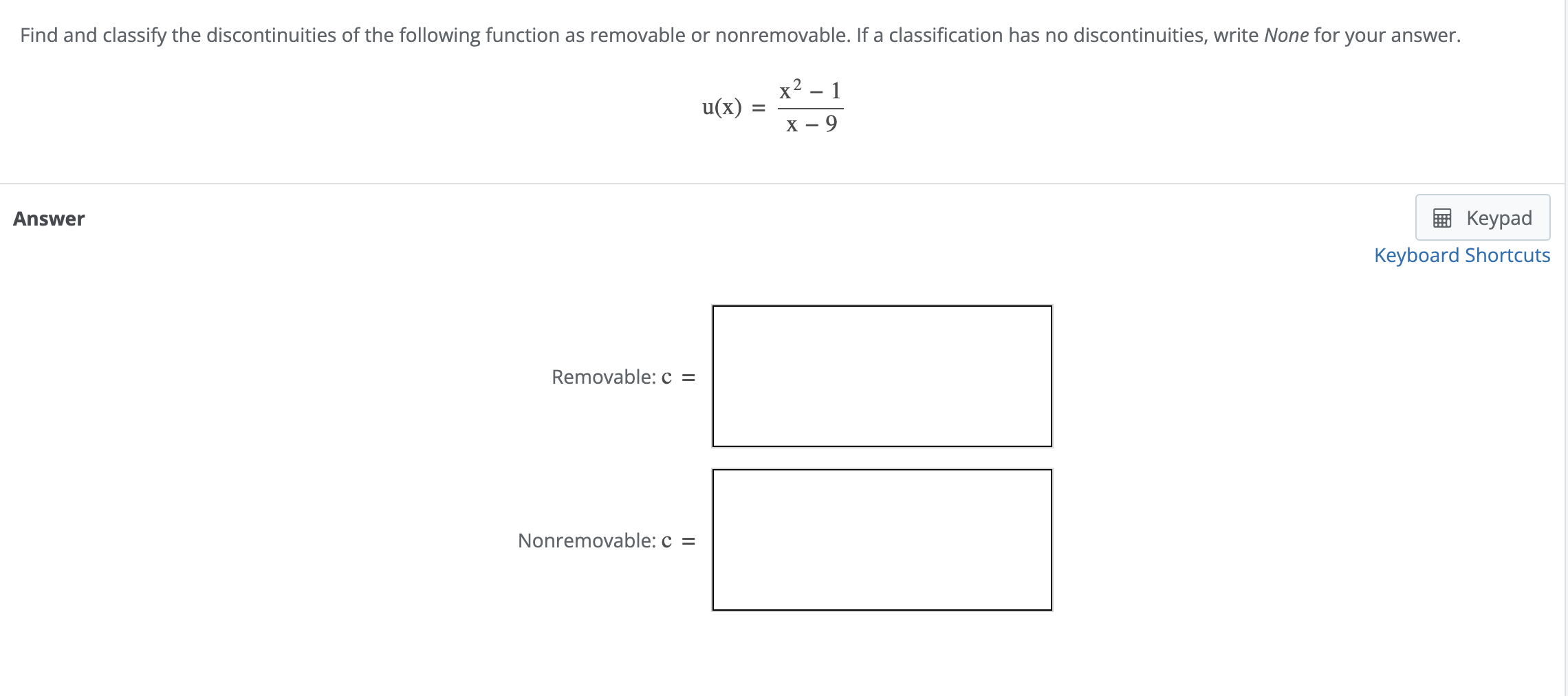 Solved -ind and classify the discontinuities of the | Chegg.com
