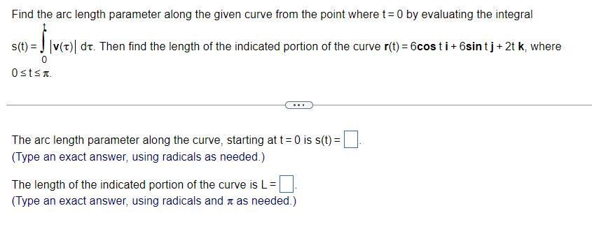 Solved Find the arc length parameter along the given curve | Chegg.com