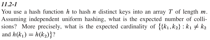 Solved 11.2-1You use a hash function h to ﻿hash n ﻿distinct | Chegg.com