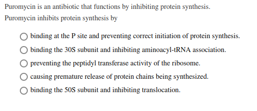 Solved Puromycin is an antibiotic that functions by | Chegg.com