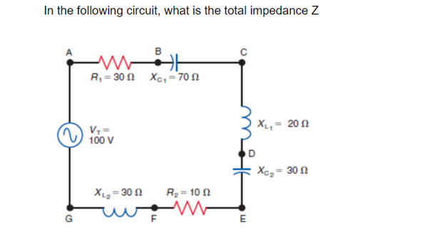 Solved In the following circuit, what is the total impedance | Chegg.com