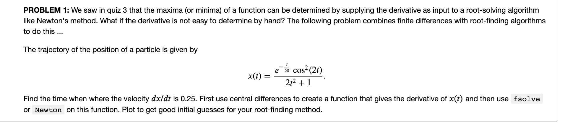 Solved PROBLEM 1: We saw in quiz 3 that the maxima (or | Chegg.com