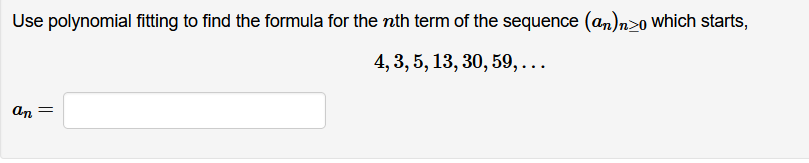 Solved Use polynomial fitting to find the formula for the | Chegg.com