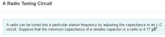 Solved A Radio Tuning Circuit A radio can be tuned into a | Chegg.com