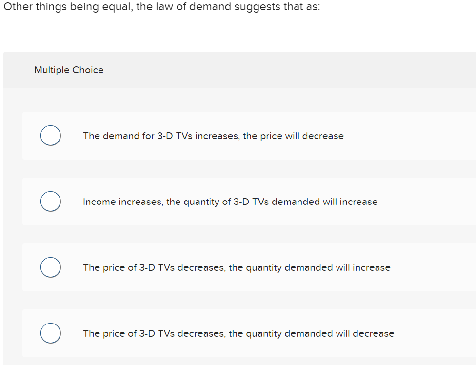 Solved Other things being equal, the law of demand suggests | Chegg.com