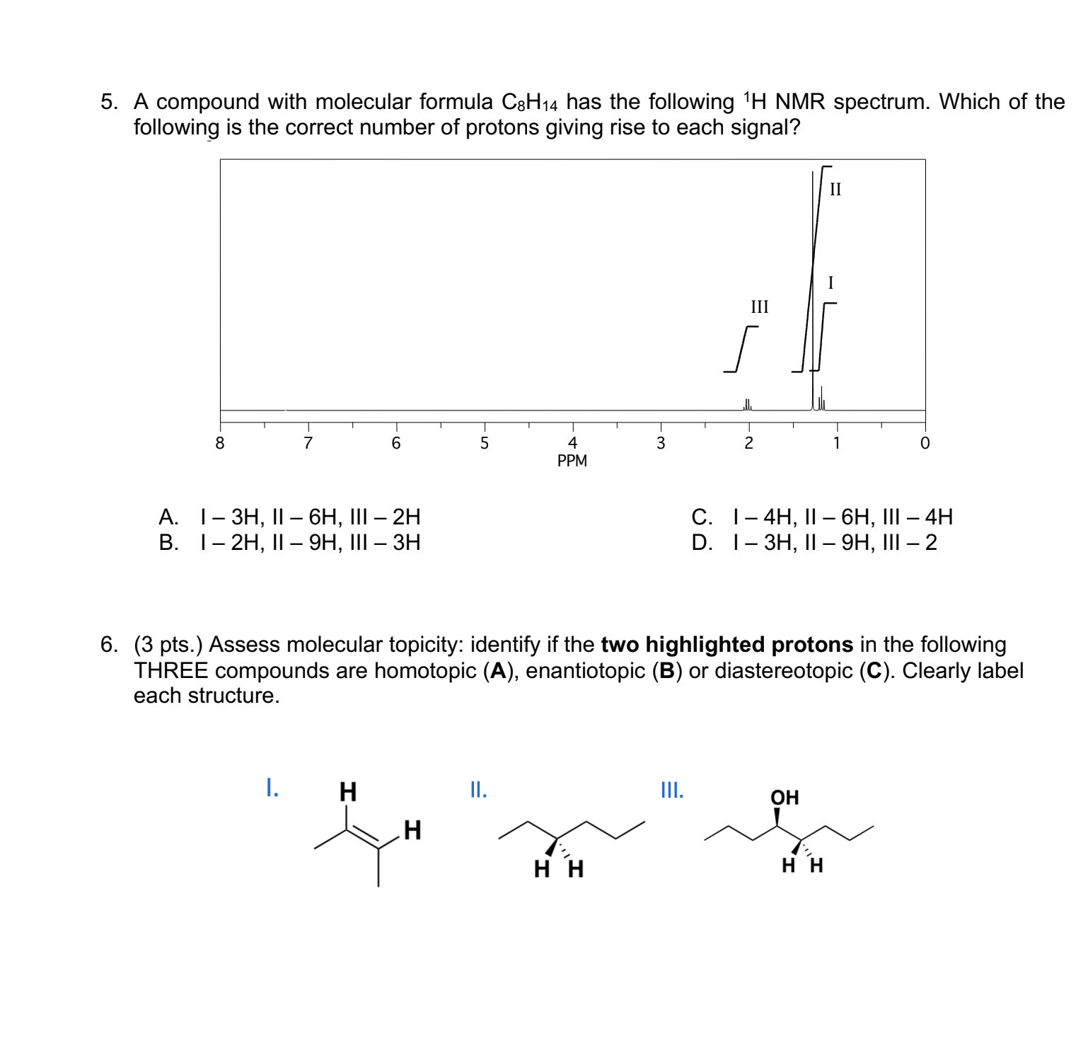 Solved 5. A compound with molecular formula C8H14 has the | Chegg.com