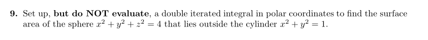 Solved 9. Set up, but do NOT evaluate, a double iterated | Chegg.com