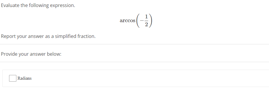 Solved Evaluate the following expression. arccos(−21) Report | Chegg.com