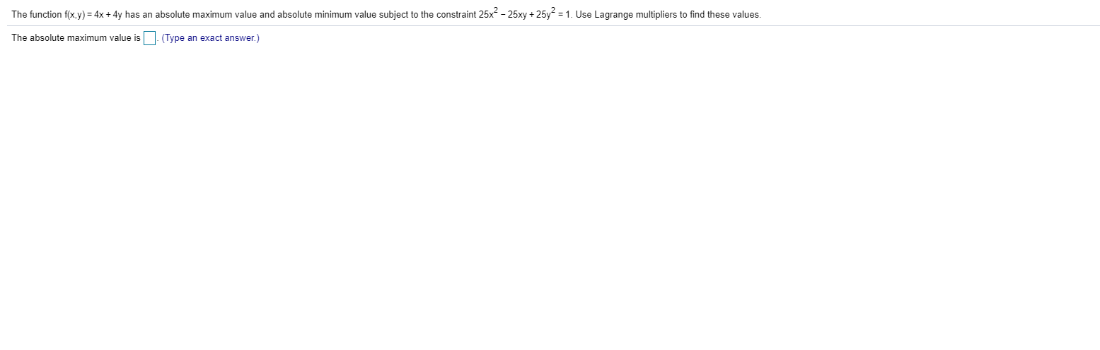 Solved The Function F X Y 4x 4y Has An Absolute Maximum