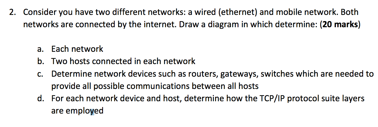 Solved 2. Consider you have two different networks: a wired | Chegg.com