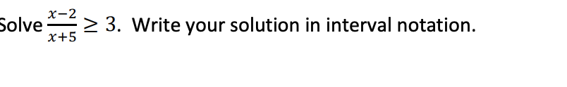 Solved X-2 Solve > 3. Write Your Solution In Interval 